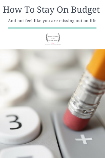 How to Stay on Budget and Not Feel Like You're Missing Out on Life ...