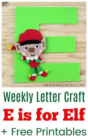 E is for Elf Letter Craft {Free Printables} - Must Have Mom
