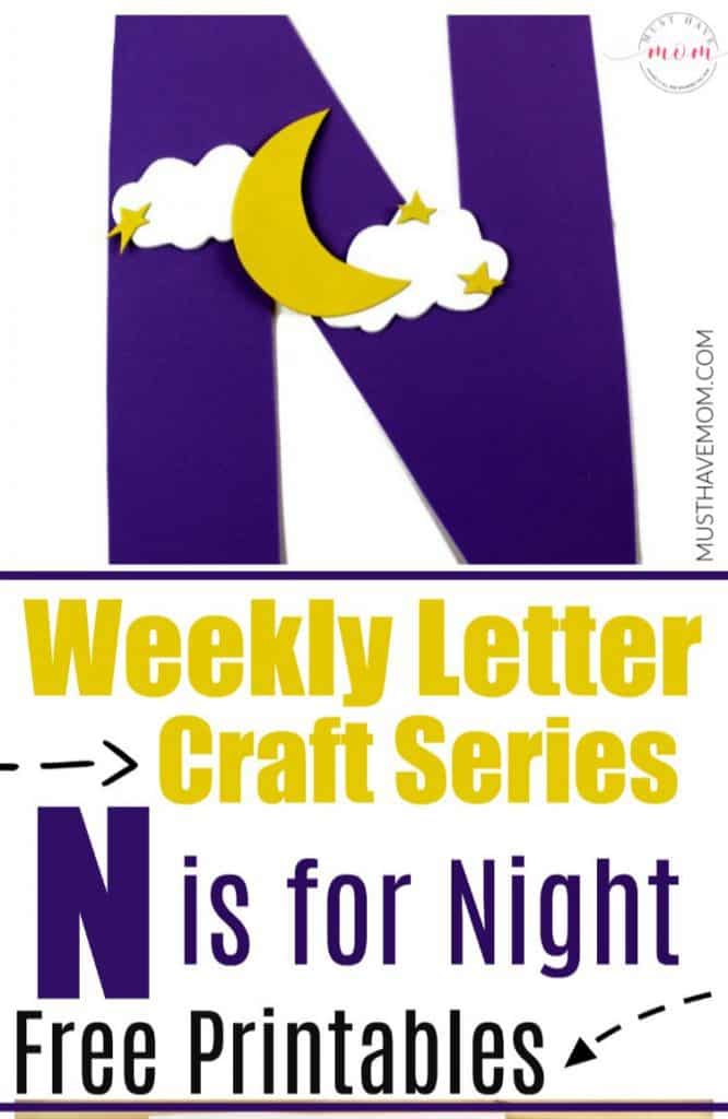 N is for Night Letter Craft {Free Printables} - Must Have Mom