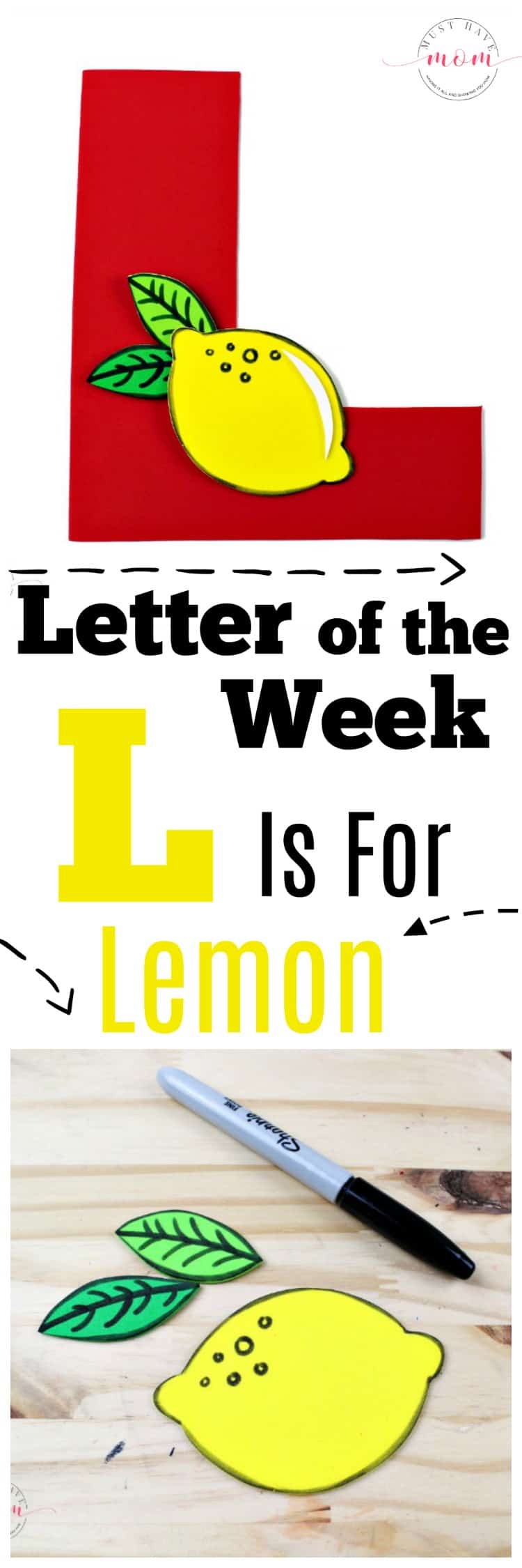 Letter of the Week Letter Craft! L is for Lemon - Must Have Mom