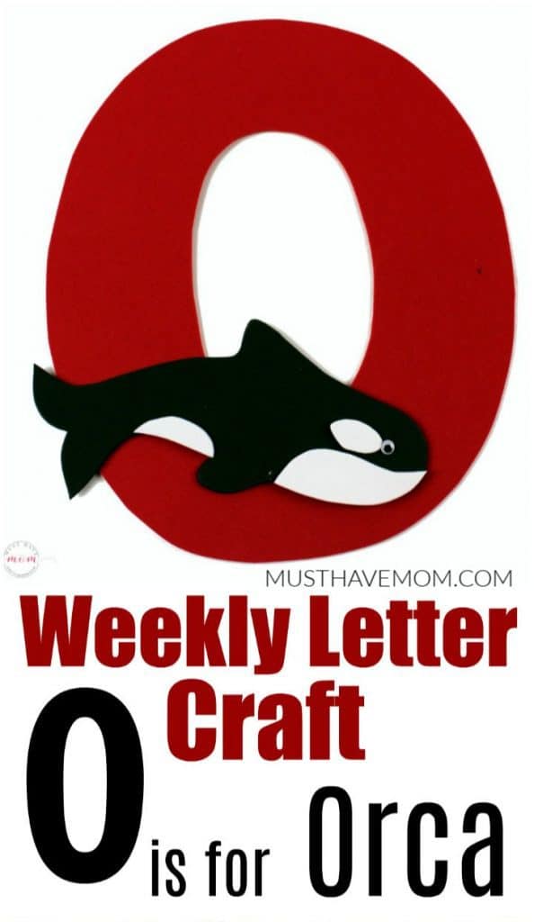 O is for Orca Letter Craft {Free Printable} - Must Have Mom