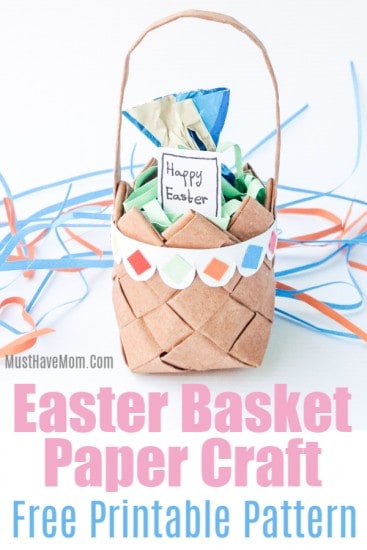 Paper Weaving Basket | Easter Crafts For Kids - Must Have Mom