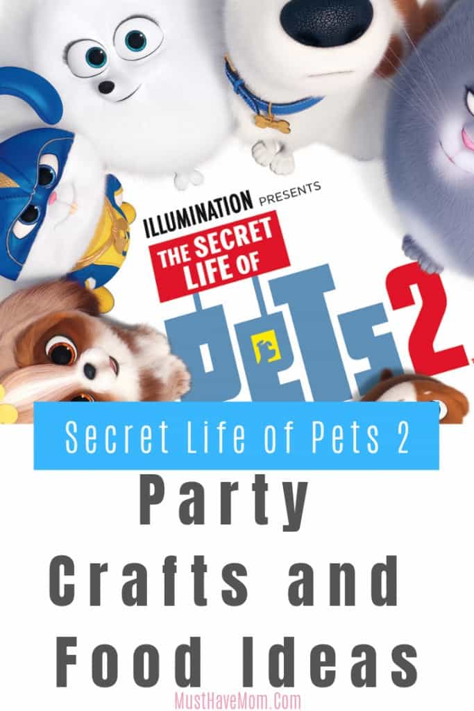 The Secret Life of Pets 2 Party Crafts & Food Ideas! - Must Have Mom