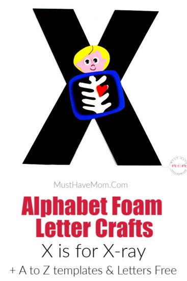 X is for X-Ray Letter Craft {Free Printables} - Must Have Mom